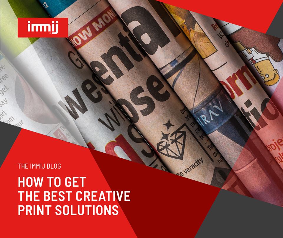 How to Get the Best Creative Print Solutions